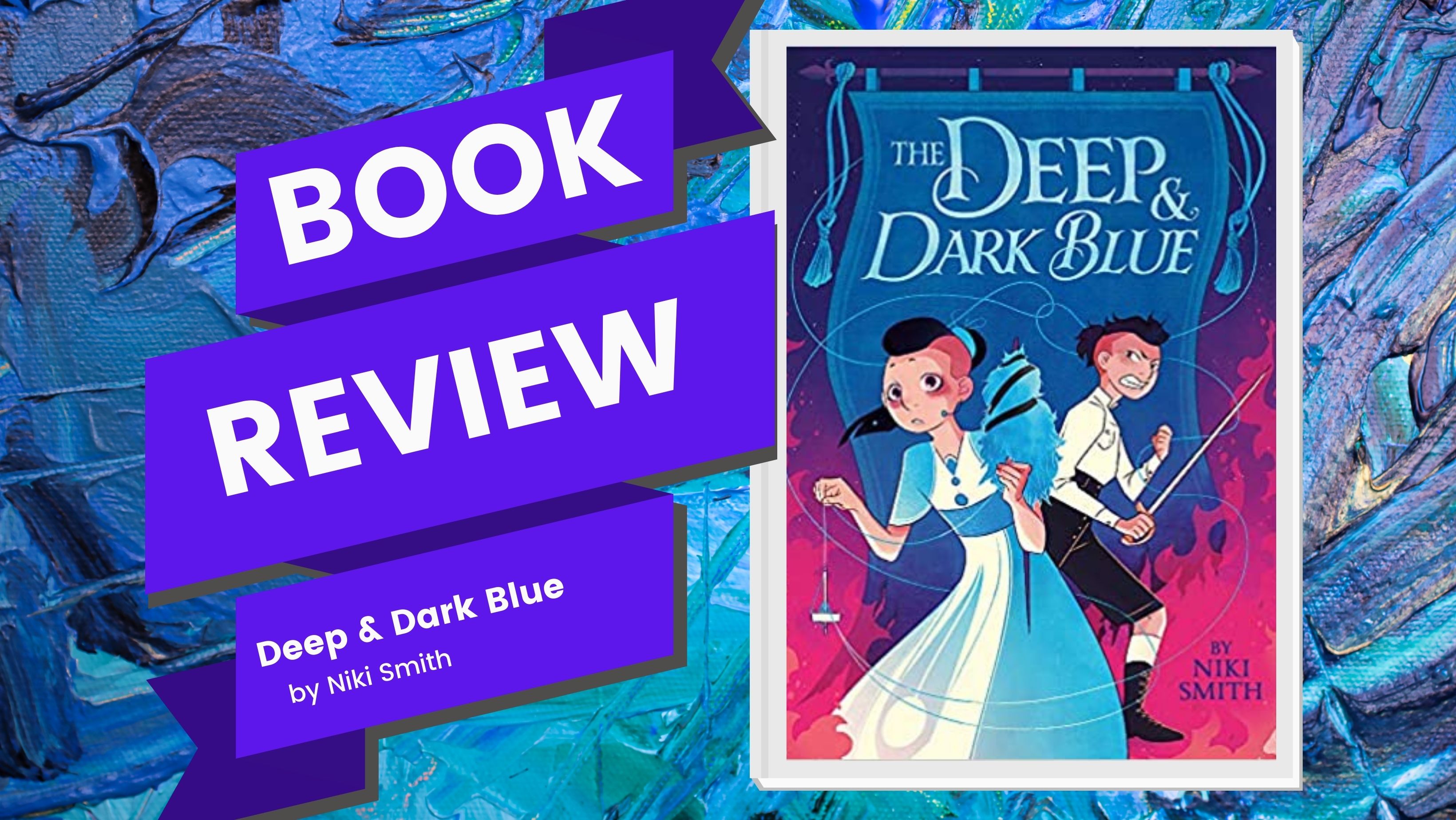 The Deep & Dark Blue by Niki Smith – Roar Cat Reads