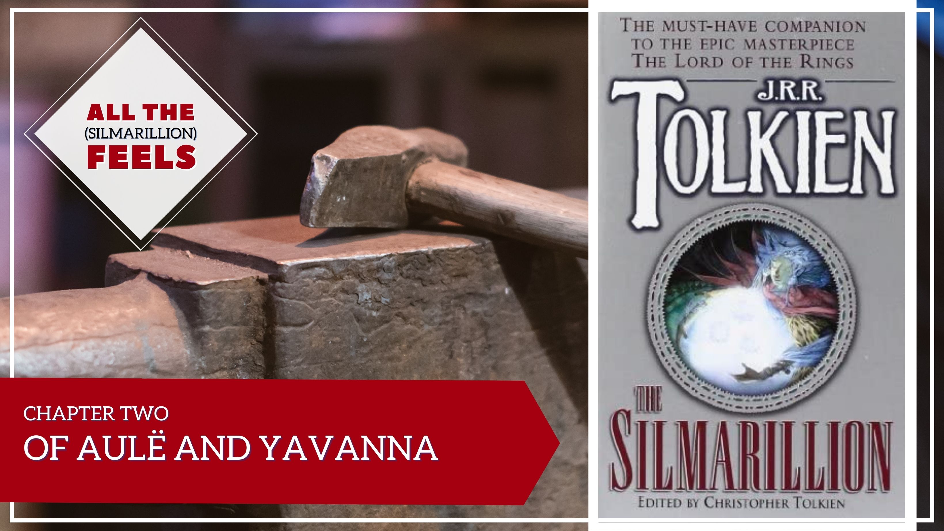 All the (Silmarillion) Feels | Chapter 2: Of Aulë and Yavanna – Roar ...