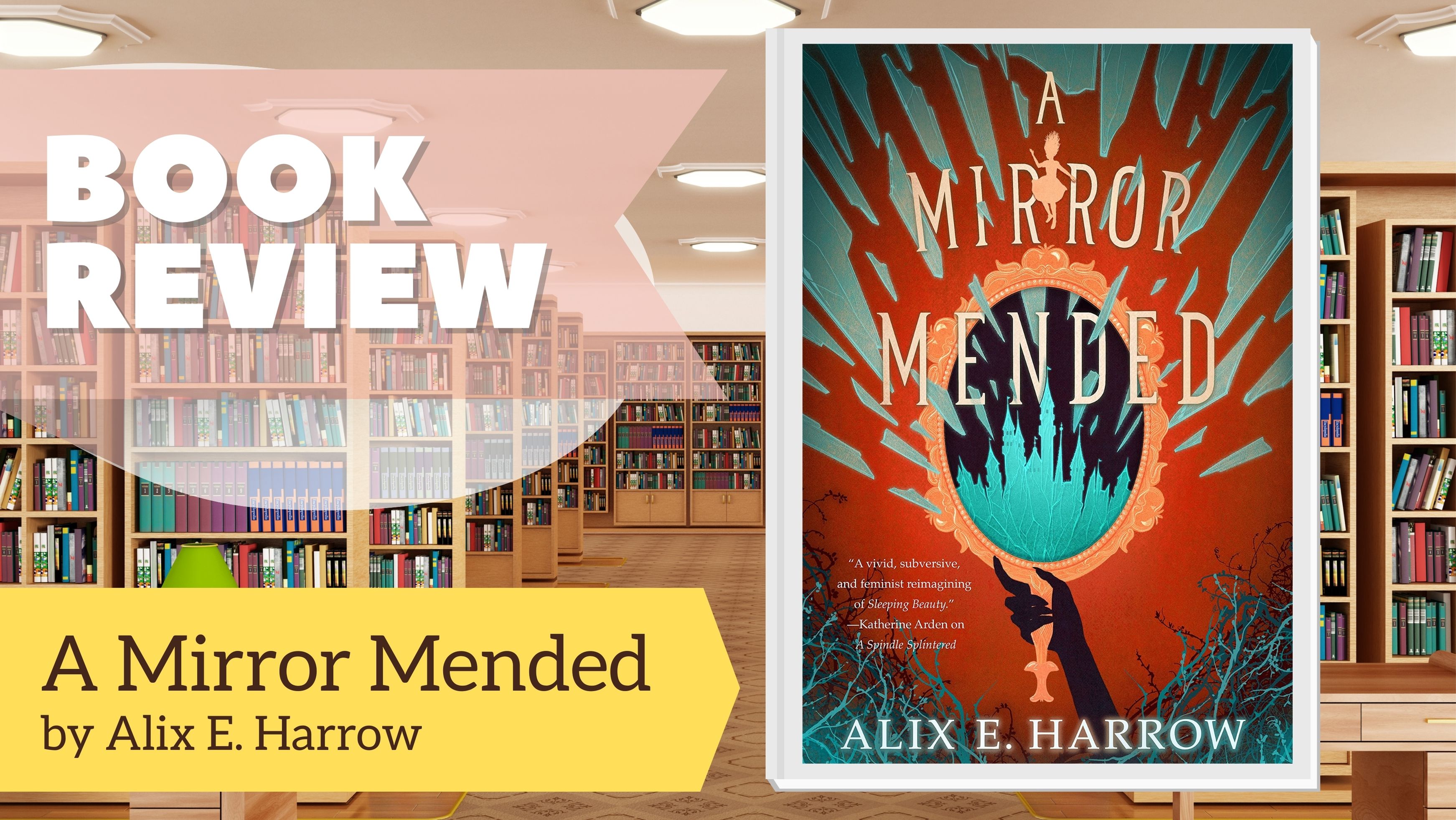 A Mirror Mended by Alix E. Harrow – Roar Cat Reads